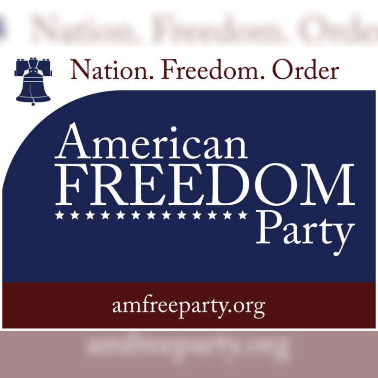 “American Freedom Party” Lawn Sign – American Freedom Party
