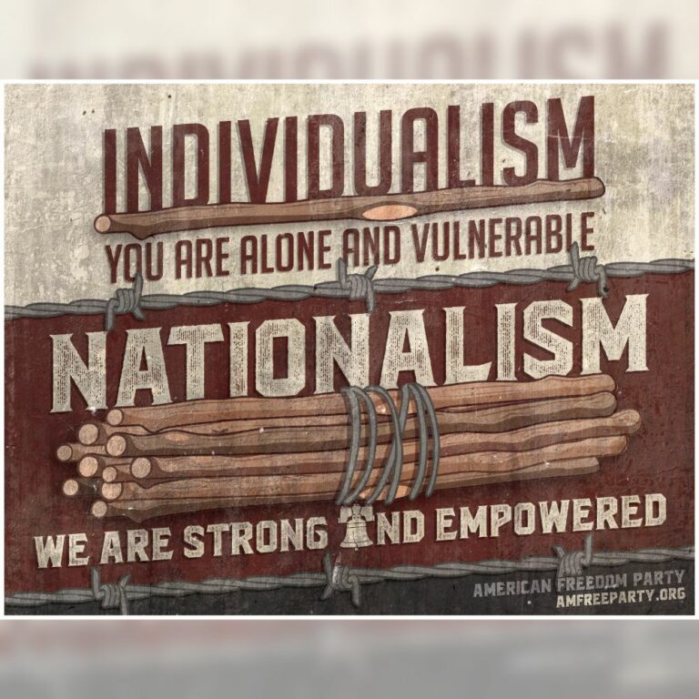 “Individualism vs. Nationalism” Poster – American Freedom Party
